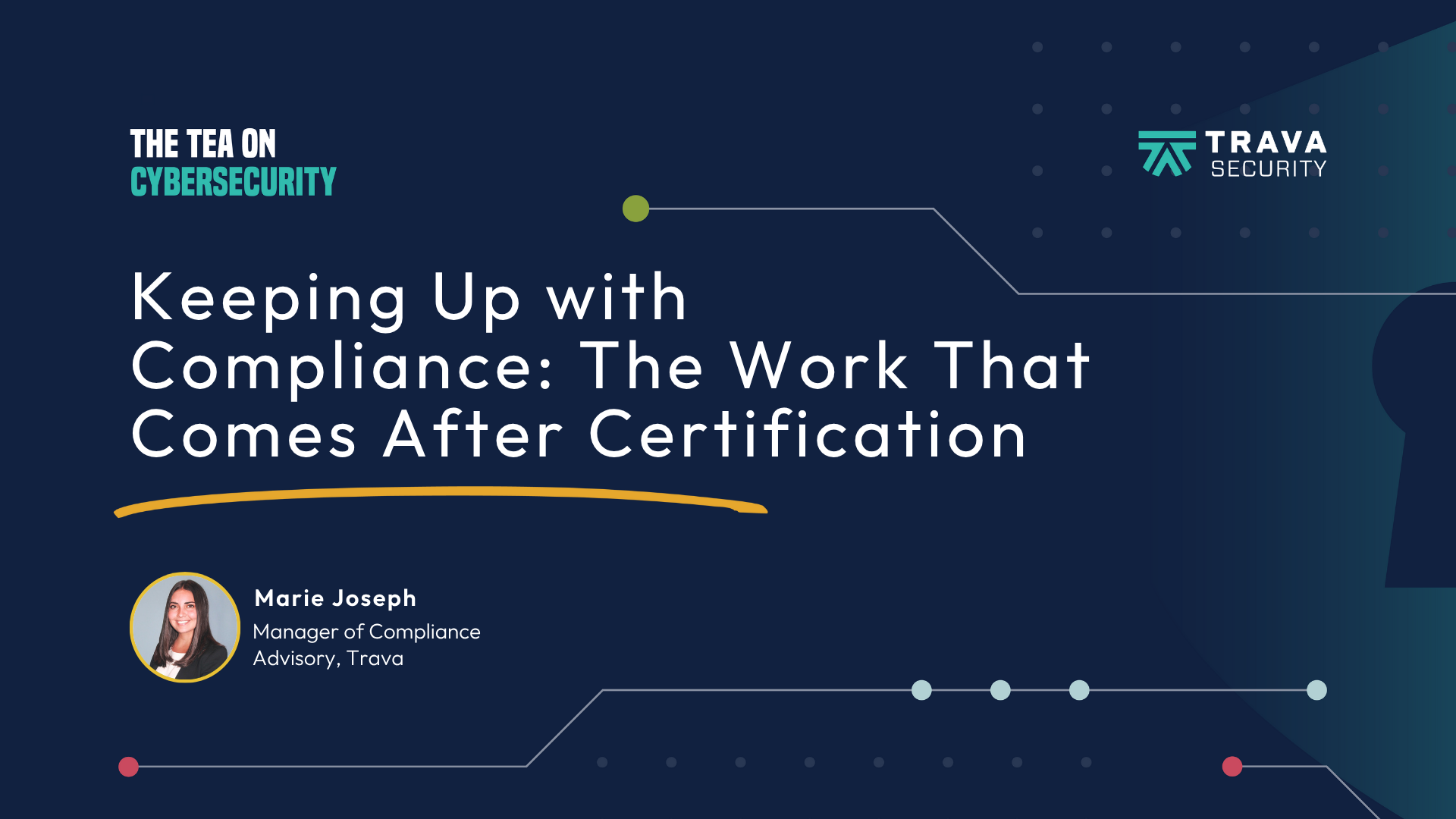 Keeping Up with Compliance: The Work That Comes After Certification - Trava Security